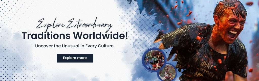 10 Unusual Traditions From Around The World