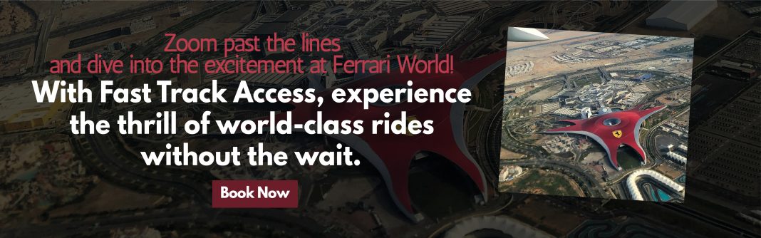 All You Need To Know About Ferrari World In Abu Dhabi